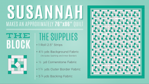 New Friday Tutorial: The Susannah Quilt | Missouri Star Blog