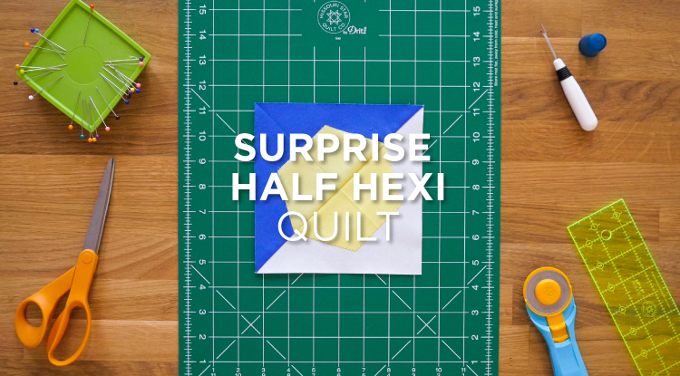 Quilt Snips Mini Tutorial – Surprise Half Hexi | Missouri Star Blog