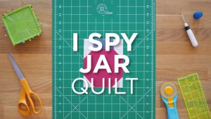 Quilt Snips Mini Tutorial – I Spy Jar Quilt | Missouri Star Blog