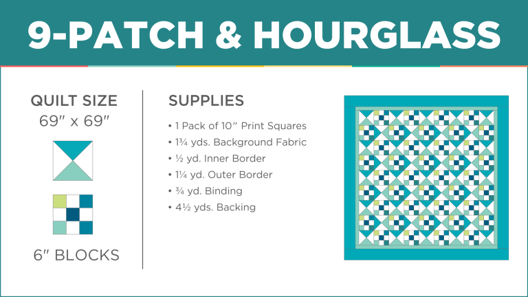 Nine Patch and Hourglass Quilt | Missouri Star Blog